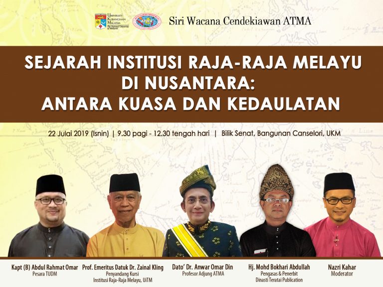 Siri Wacana Cendekiawan ATMA: Sejarah Institusi Raja-Raja Melayu di ...