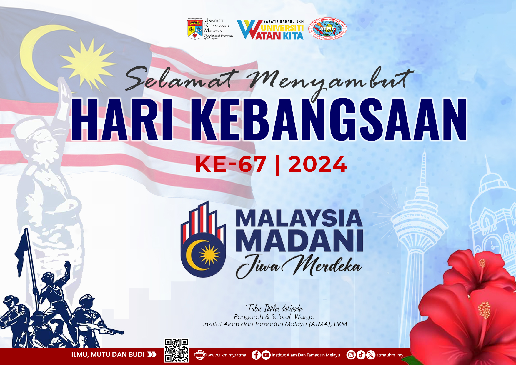 Selamat Menyambut Hari Kebangsaan ke-67 | INSTITUT ALAM DAN TAMADUN MELAYU