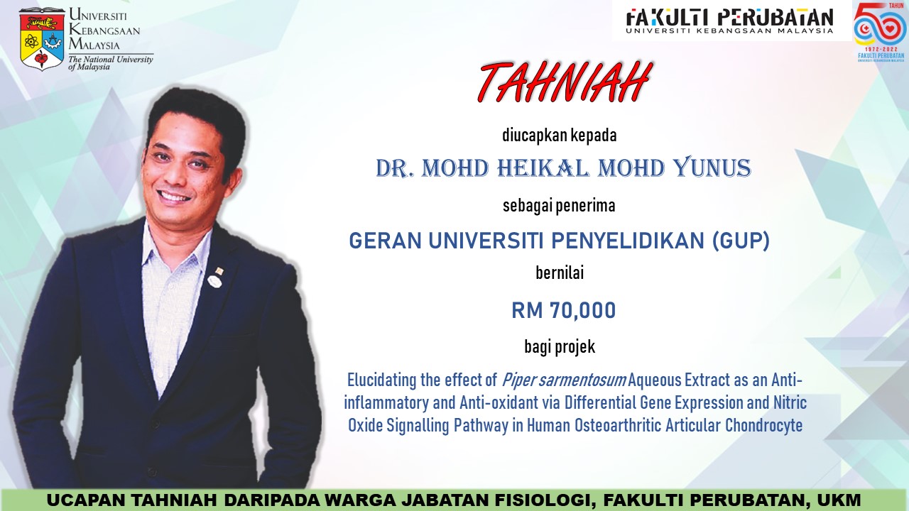 TAHNIAH - PENERIMA GERAN UNIVERSITI PENYELIDIKAN (GUP) - Jabatan Fisiologi, Fakulti Perubatan