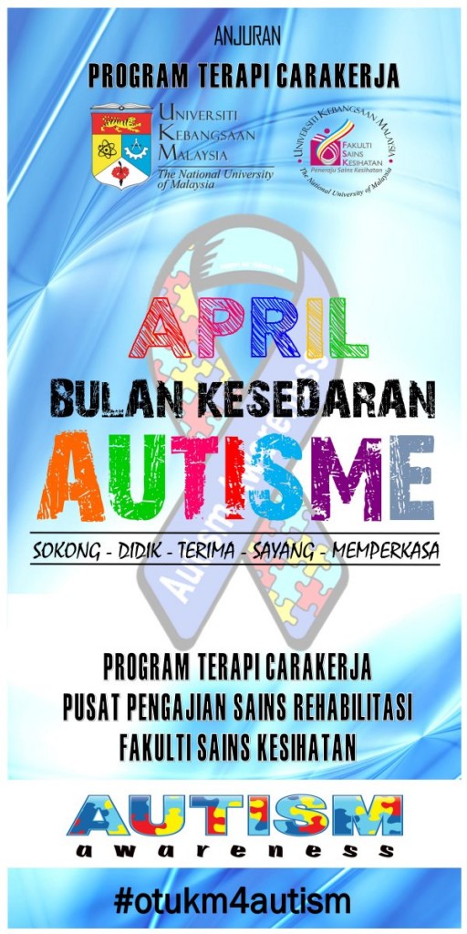 April Bulan Kesedaran Autism | Fakulti Sains Kesihatan UKM