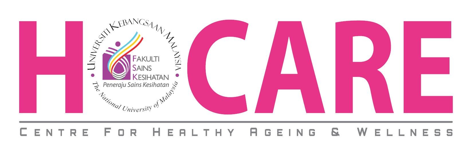 CENTER FOR HEALTHY AGEING AND WELLNESS (H-Care) | Fakulti Sains ...