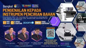 Bengkel Pengenalan Kepada Instrumen Pencirian Bahan anjuran Jabatan Fizik Gunaan, FST | Faculty ...
