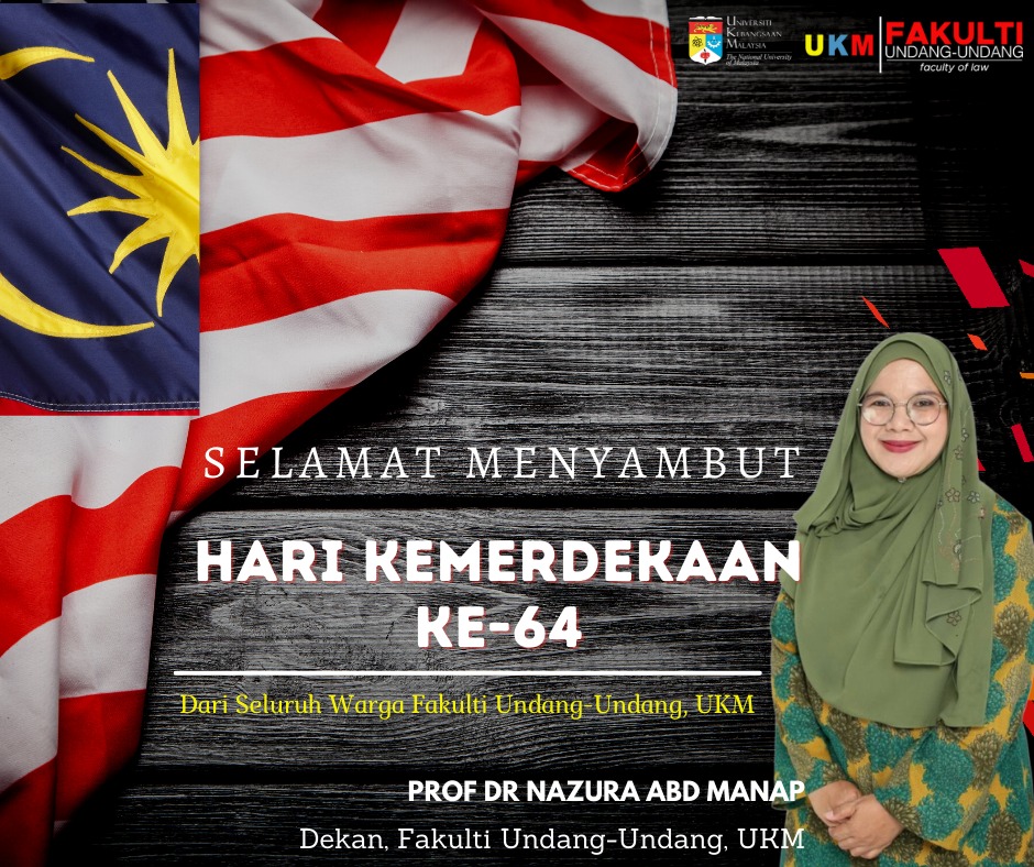 Selamat Menyambut Hari Kemerdekaan ke-64 – Faculty of Law