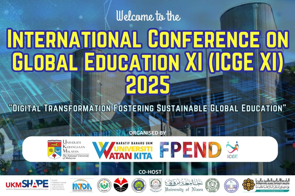 International Conference on Global Education – Universiti Kebangsaan ...