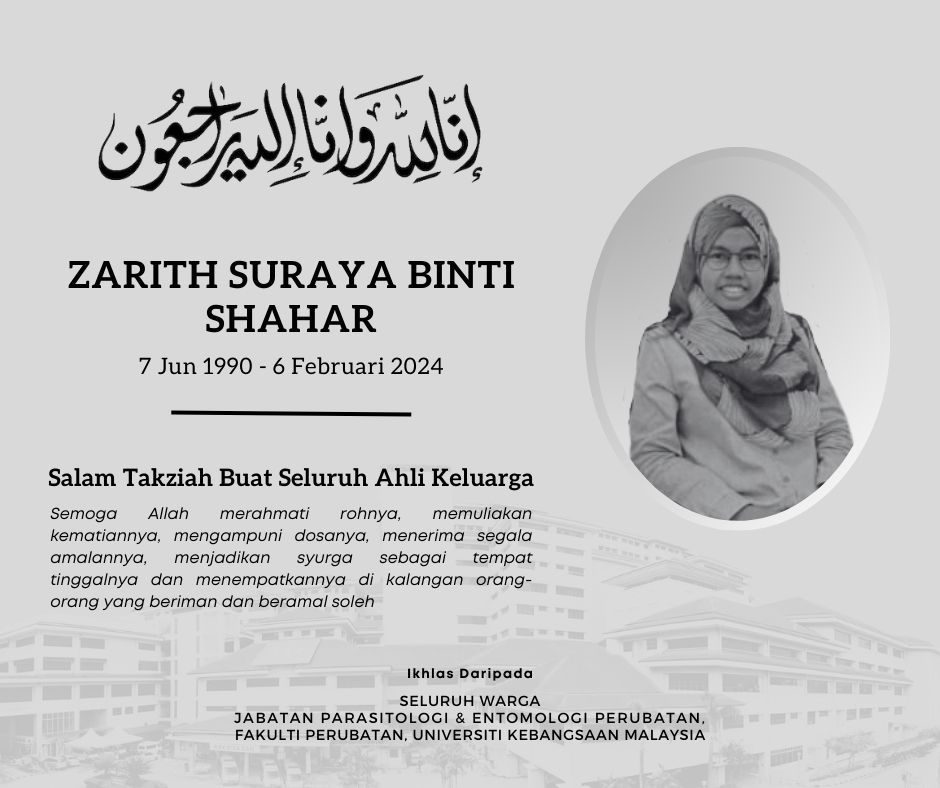 Takziah – Zarith Suraya | Jabatan Parasitologi & Entomologi Perubatan