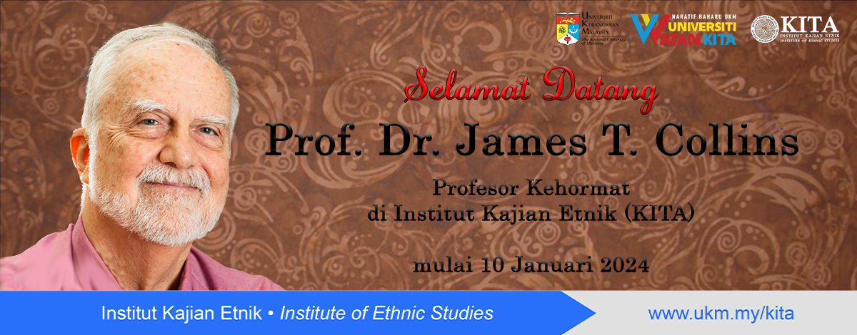 Pelantikan baharu: Prof. Dr. James T. Collins, 10 Januari 2024 ...
