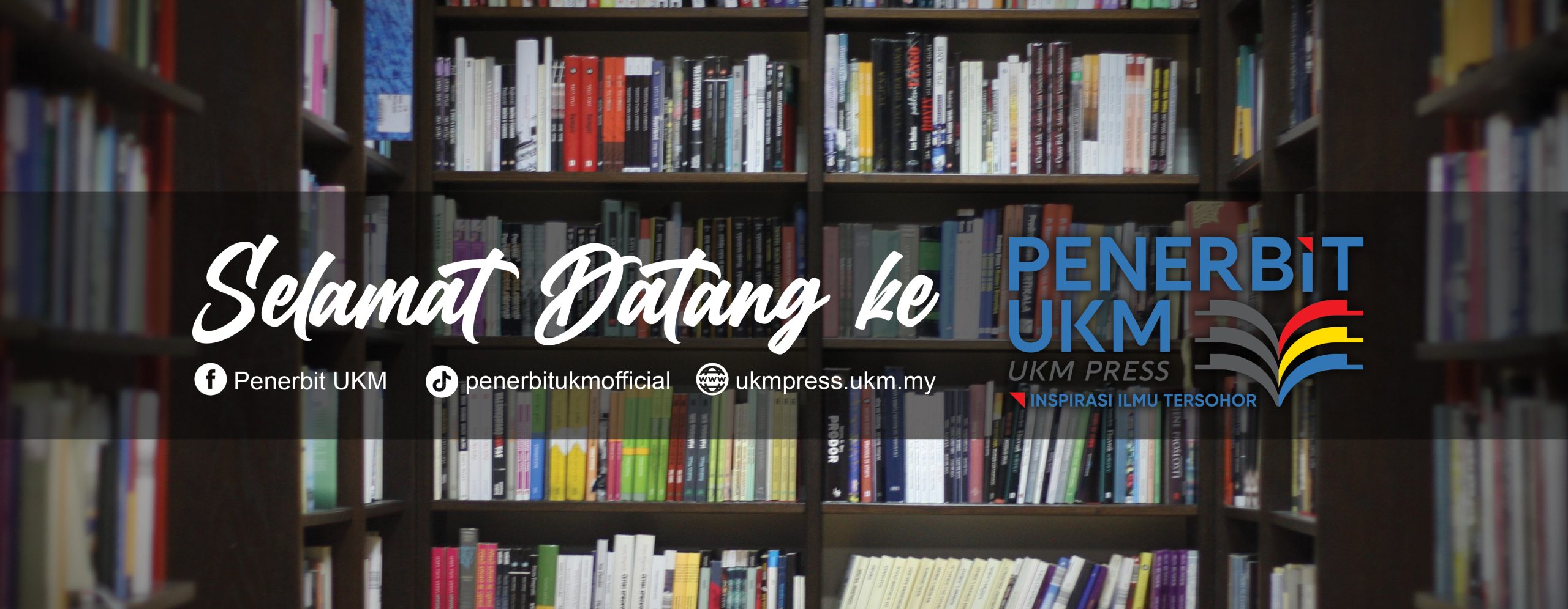 Penerbit UKM - Inspirasi Ilmu Tersohor