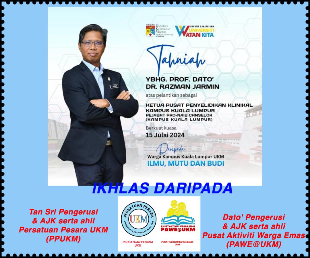 Tahniah YBhg. Prof. Dato’ Dr. Razman Jarmin – Persatuan Pesara UKM