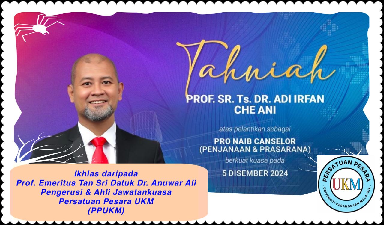 Tahniah atas pelantikan sebagai Pro Naib Canselor (Penjanaan & Prasarana) – Persatuan Pesara UKM