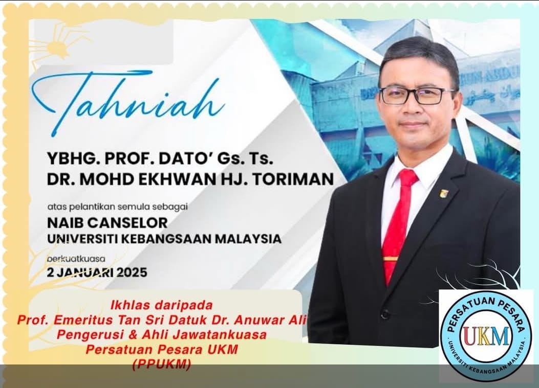 Tahniah atas pelantikan semula sebagai Naib Canselor – Persatuan Pesara UKM