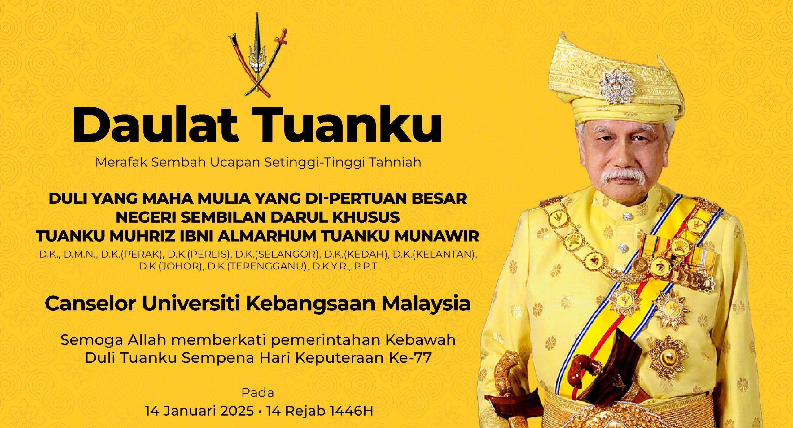 Hari Keputeraan Ke-77 Duli Yang Maha Mulia Yang di-Pertuan Besar Negeri ...
