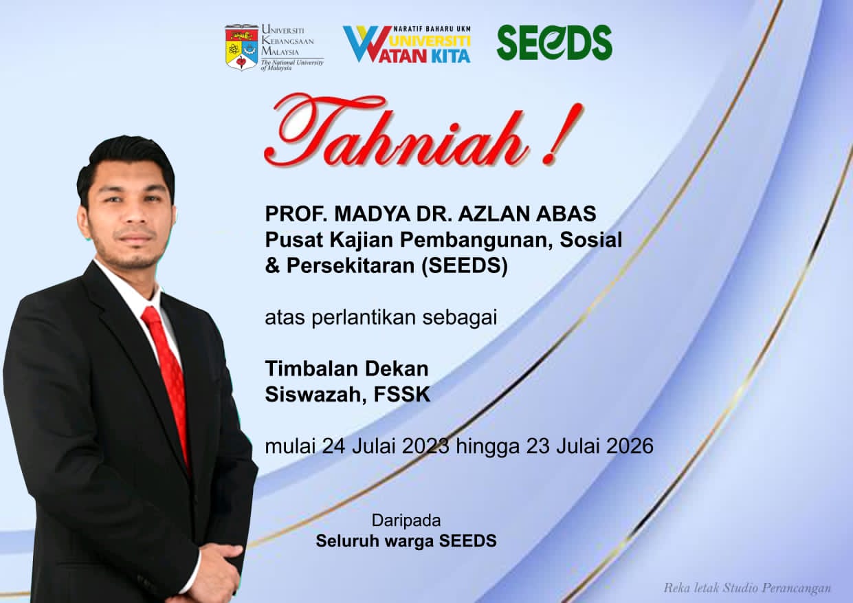 TAHNIAH PROF. MADYA DR. AZLAN ABAS | PUSAT KAJIAN PEMBANGUNAN, SOSIAL & PERSEKITARAN