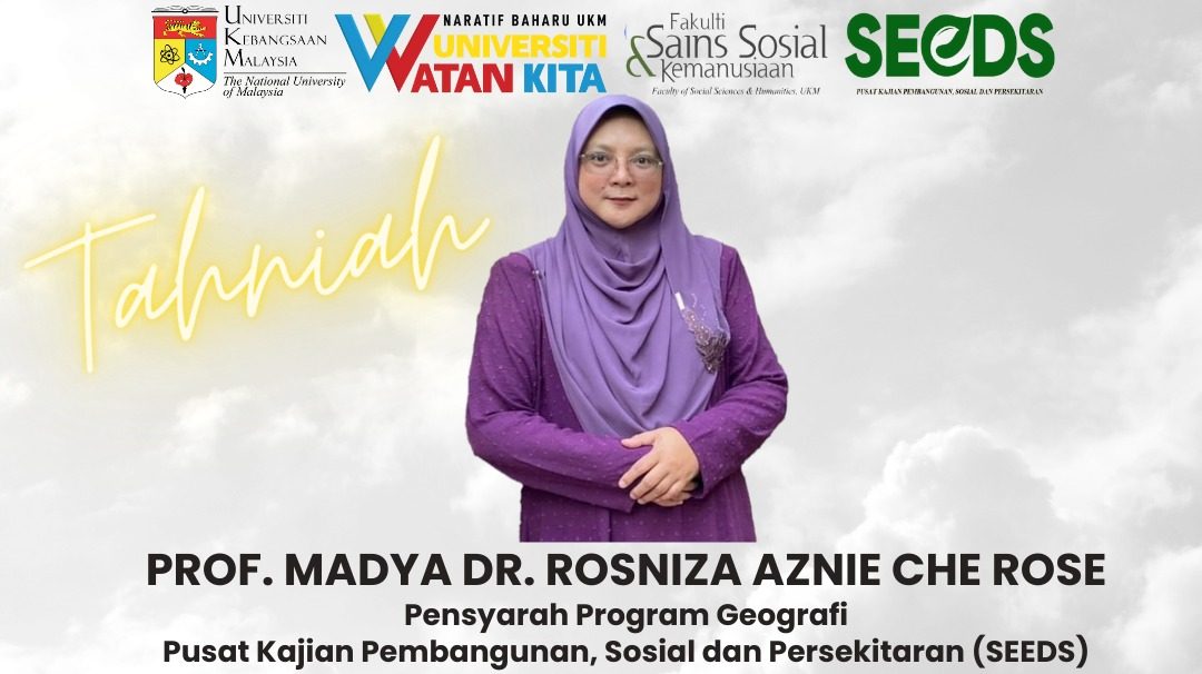 Tahniah kepada PROF. MADYA DR. ROSNIZA AZNIE CHE ROSE | PUSAT KAJIAN ...