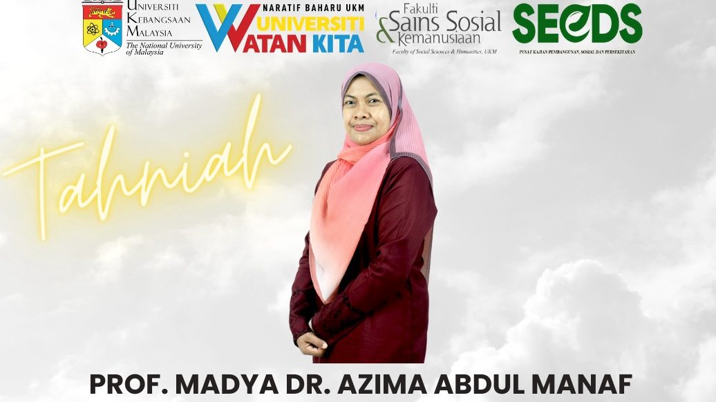 “TAHNIAH PROF. MADYA DR. AZIMA ABD. MANAF” | PUSAT KAJIAN PEMBANGUNAN ...