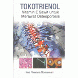 Tokotrienol: Vitamin E Sawit untuk Merawat Osteoporosis - Secretariat ...