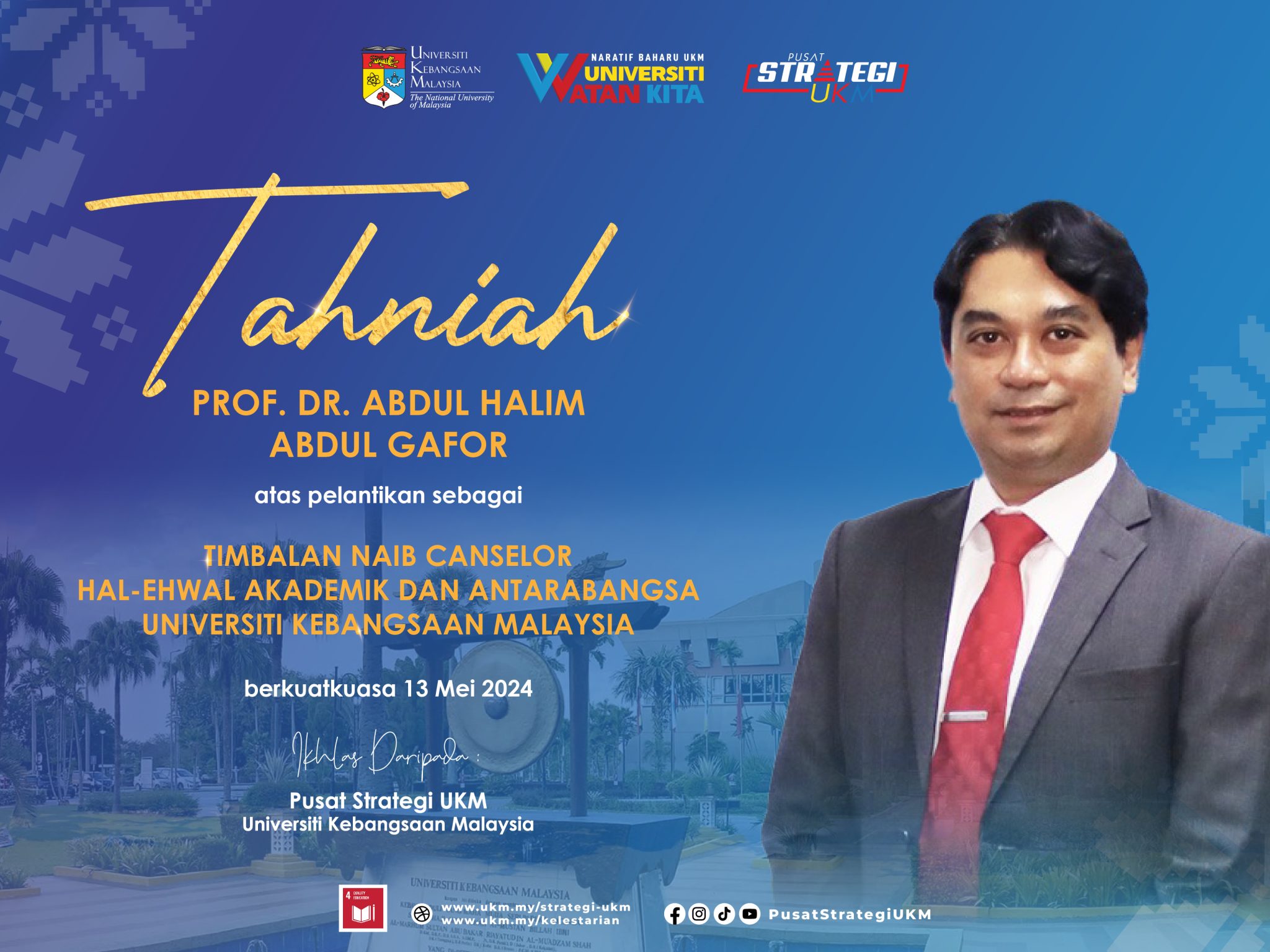 Tahniah diucapkan kepada Prof. Dr. Abdul Halim Abdul Gafor atas pelantikan sebagai Timbalan Naib ...