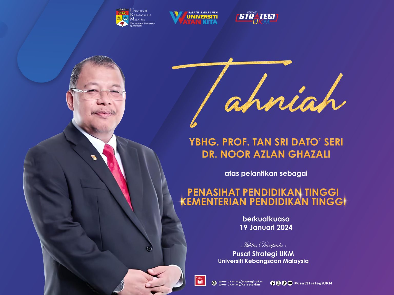 Tahniah diucapkan kepada Prof. Tan Sri Dato’ Seri Dr. Noor Azlan Ghazali atas pelantikan sebagai ...
