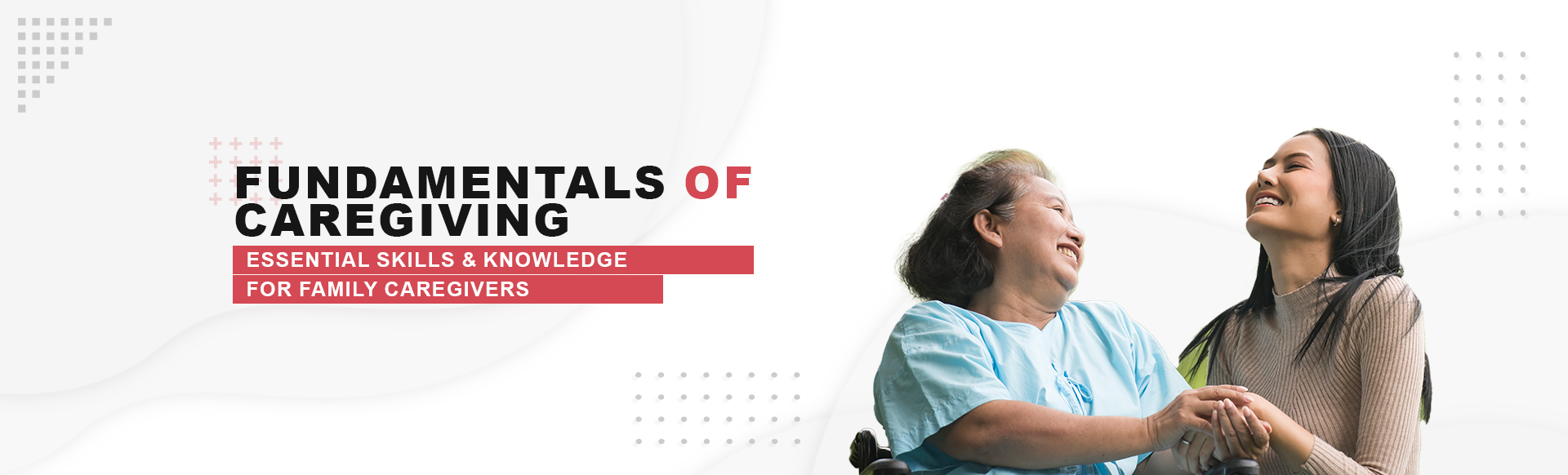Fundamentals Of Caregiving Essential Skills & Knowledge For Family Caregivers – StudyUKM