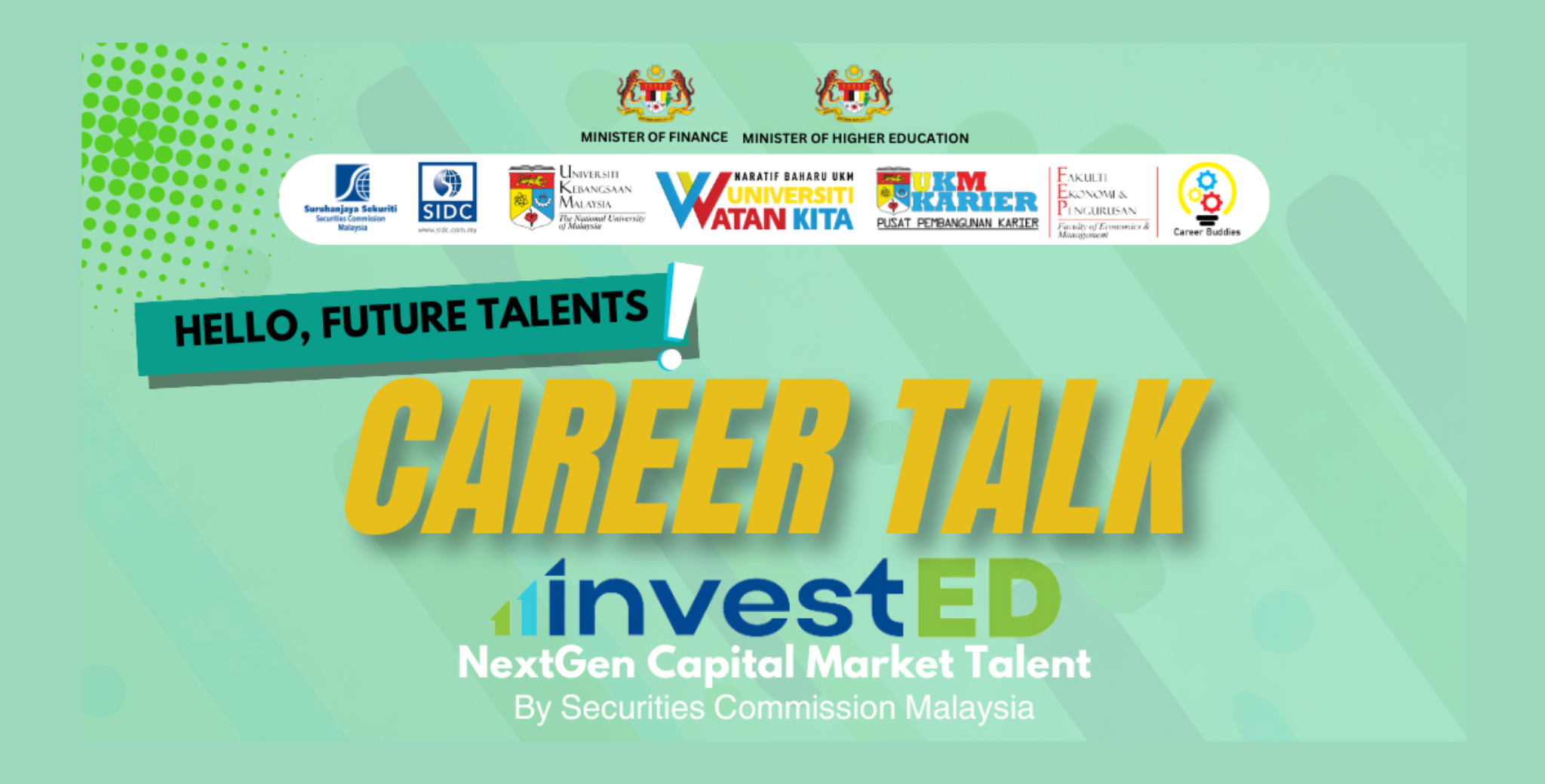 Career Talk: InvestED NextGen Capital Market Talent | PUSAT PEMBANGUNAN KARIER UKM / UKM CAREER ...