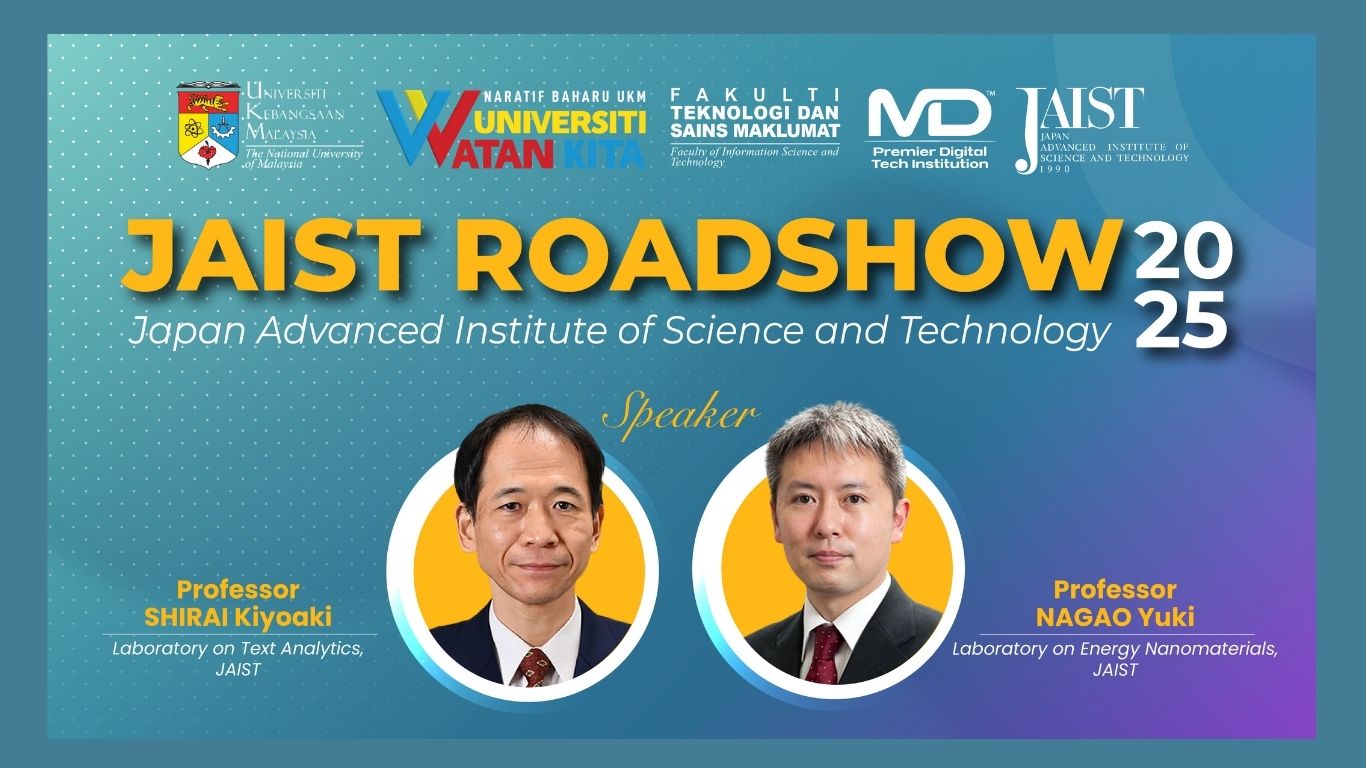 JAIST ROADSHOW 2025 | PUSAT PEMBANGUNAN KARIER UKM / UKM CAREER ADVANCEMENT CENTRE