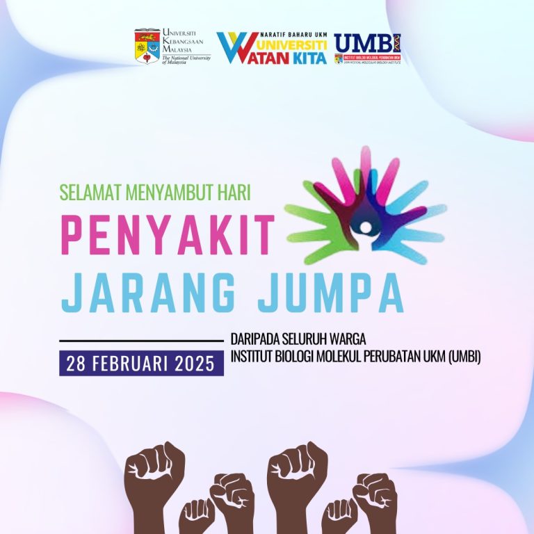 Hari Penyakit Jarang Jumpa 2025 | UKM Medical Molecular Biology Institute