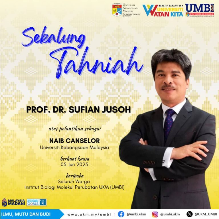 Tahniah pelantikan Naib Canselor UKM | UKM Medical Molecular Biology Institute