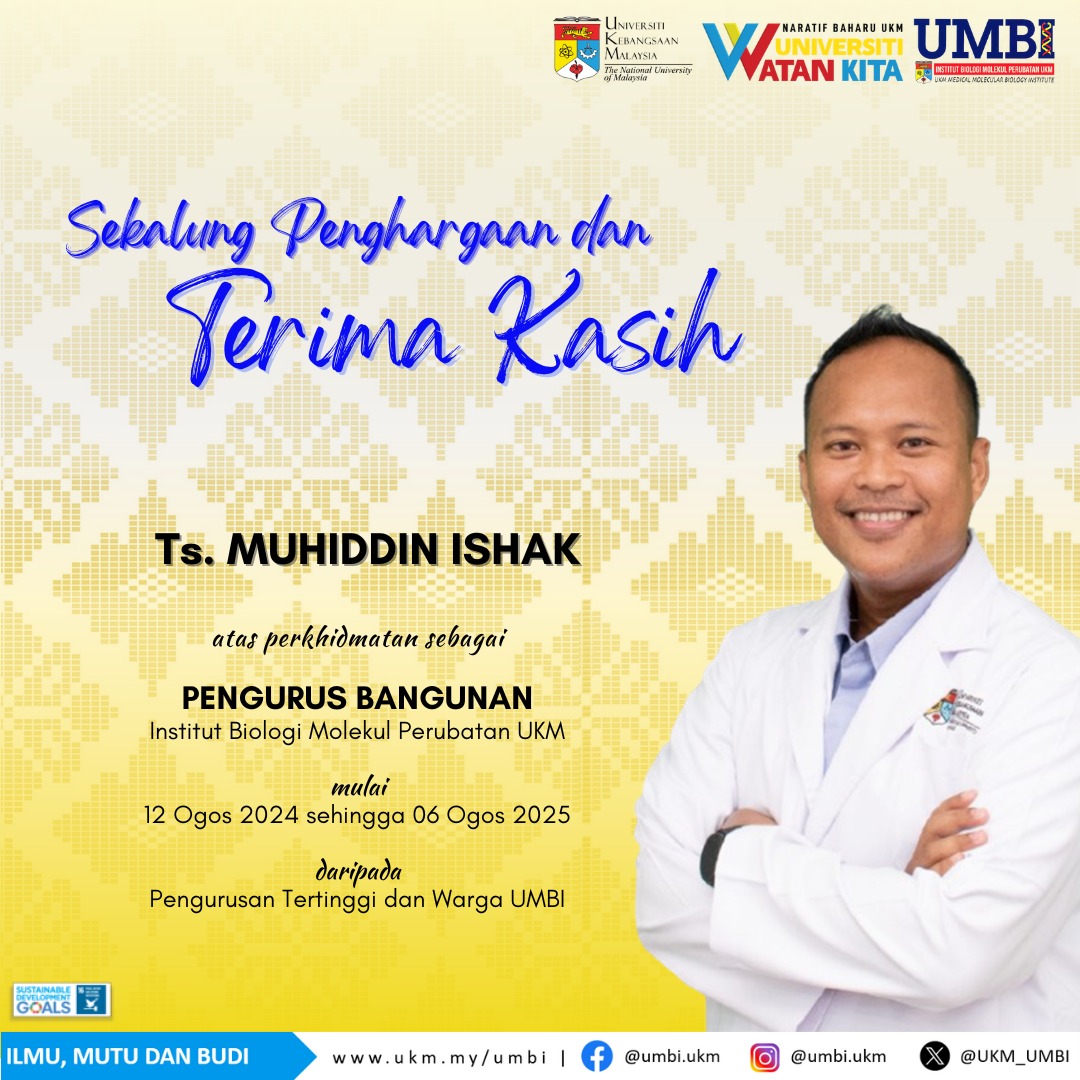 Terima kasih Ts. Muhiddin Ishak – Pengurus Bangunan UMBI | UKM Medical Molecular Biology Institute